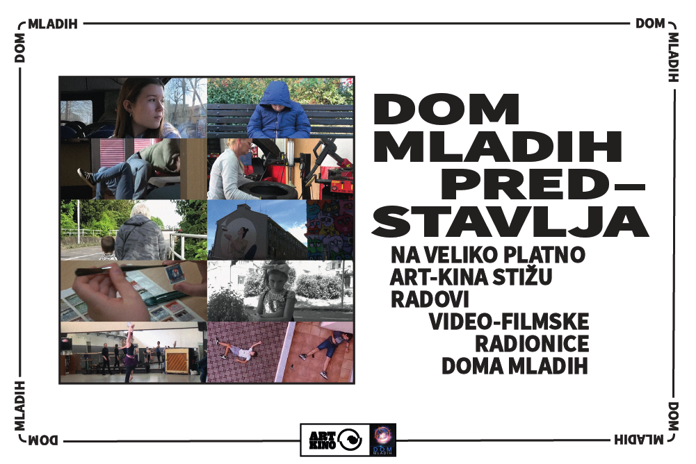 "Dom mladih predstavlja" u Art-kinu. Trinaest filmova polaznika video ...