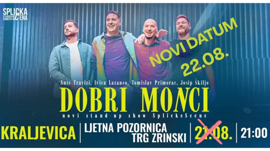 Stand up show Splicke scene »Dobri Monci« odgođen za petak - Novi list